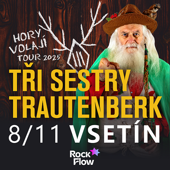 Tři sestry a Trautenberk, Hory volají, Tour 2025 - Vstupenky | Ticketstream